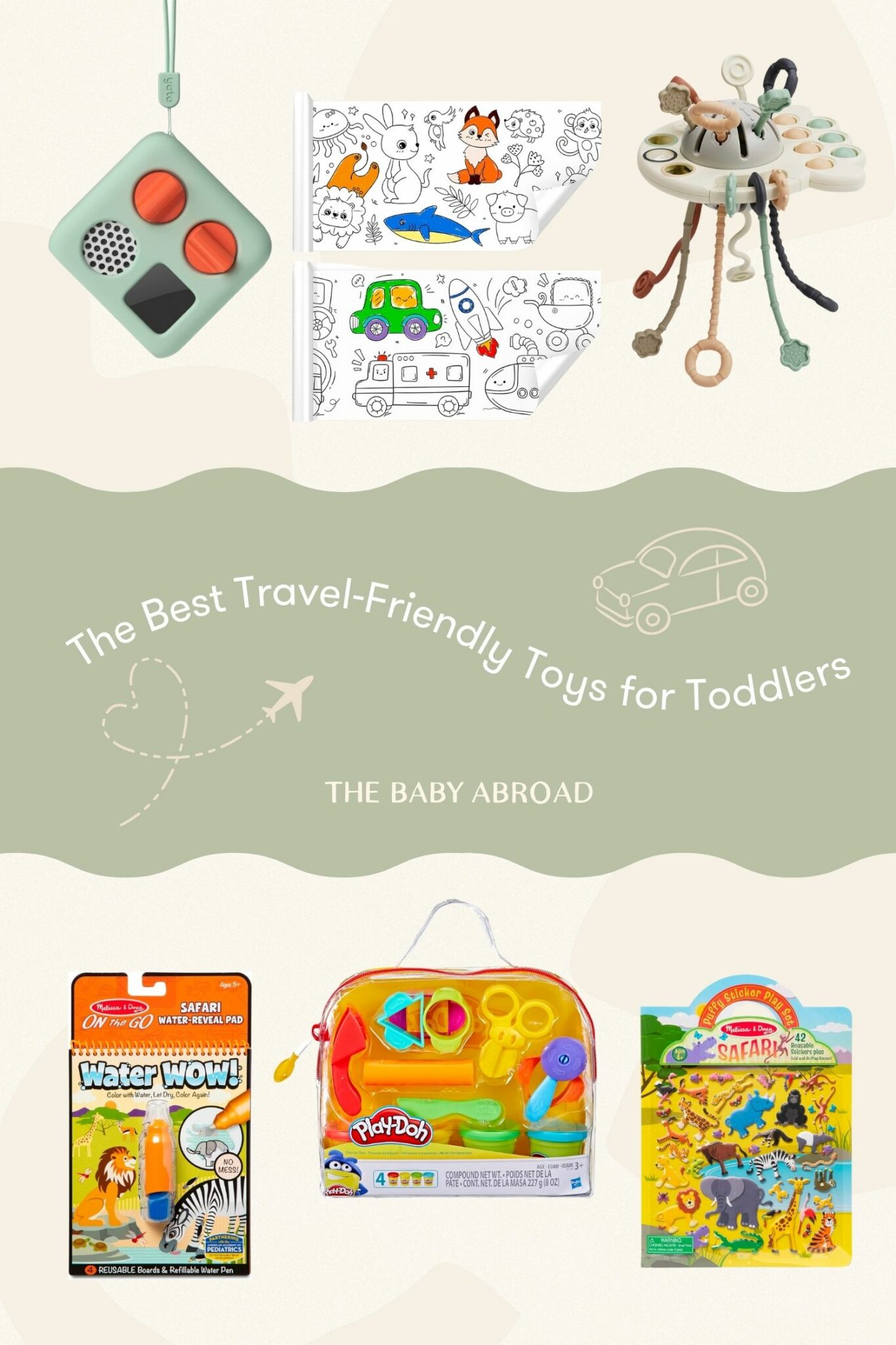 The Best Travel-Friendly Toys for Toddlers - The Baby Abroad