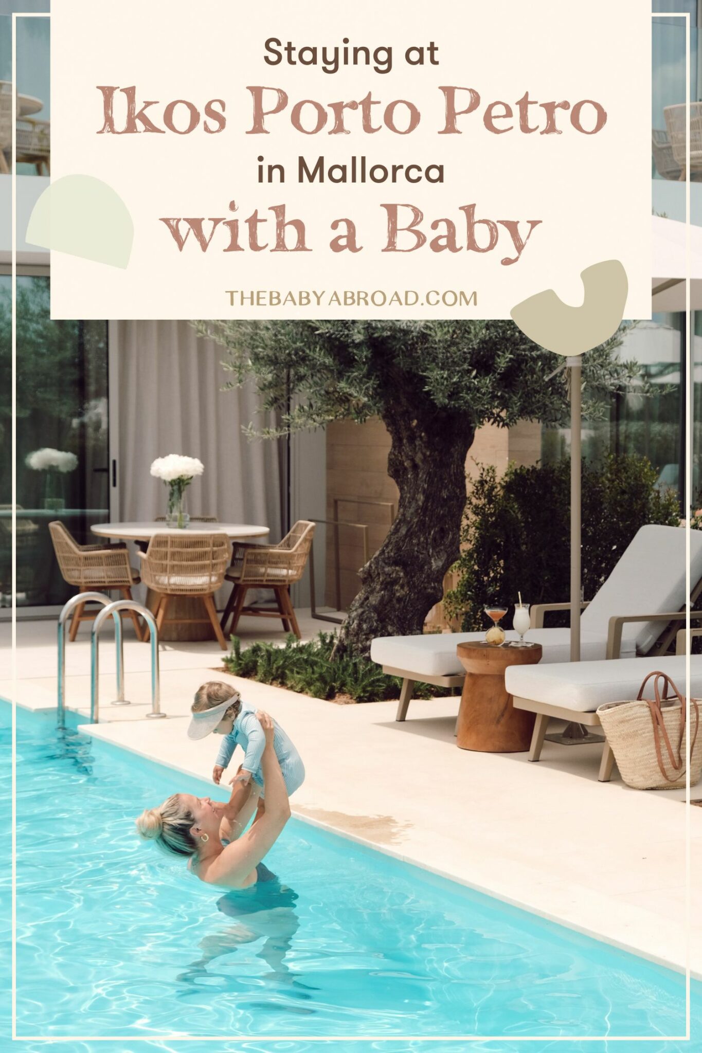 Staying at Ikos Porto Petro in Mallorca with a Baby - The Baby Abroad